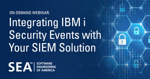 Webinar On Demand Video--Integrating IBM i Security Events with Your SIEM Solution